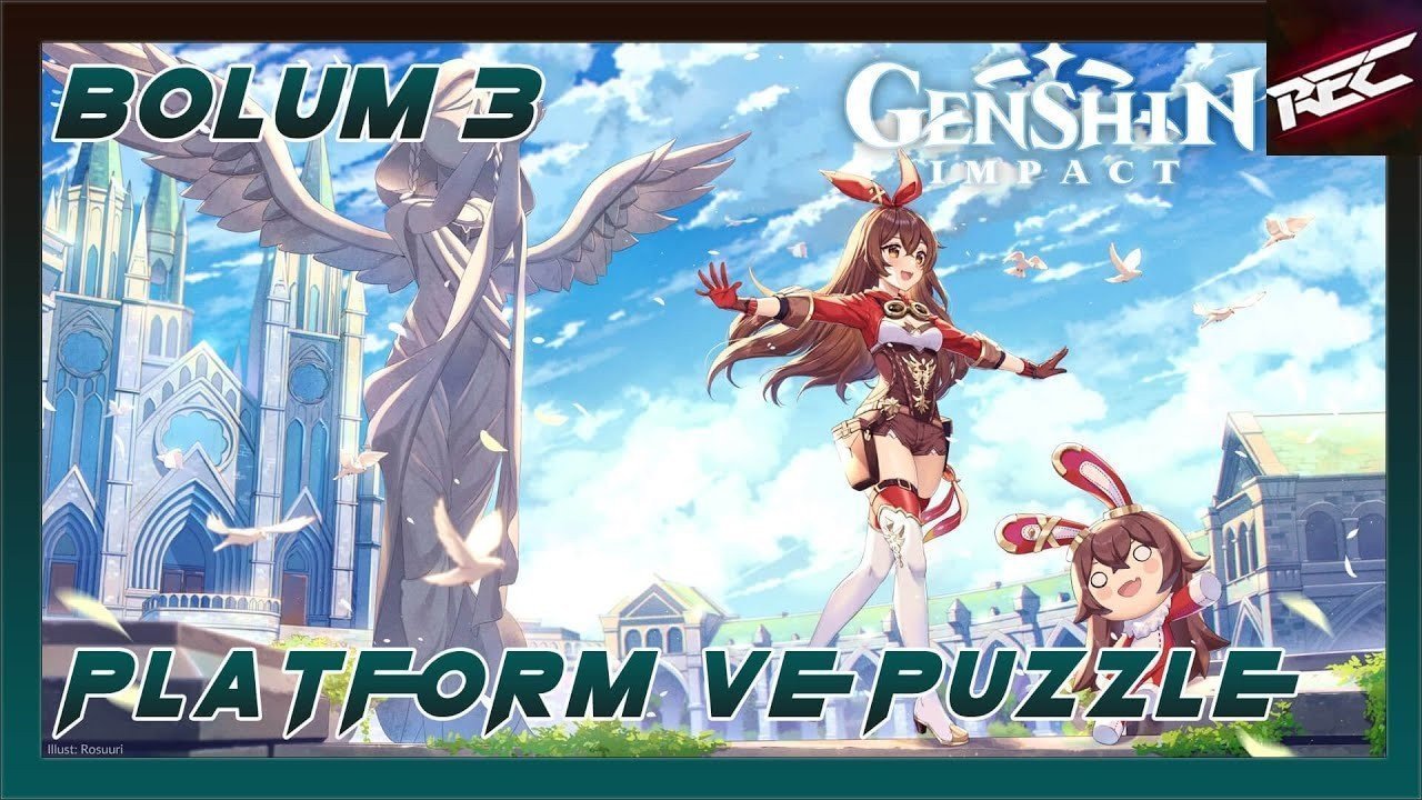 Genshin Impact Serisi (Bölüm 3) [Platformlar Puzzle lar^^] - RecLast ...